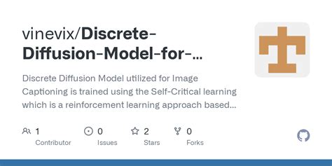 Github Vinevix Discrete Diffusion Model For Image Captioning By Self Critical Learning