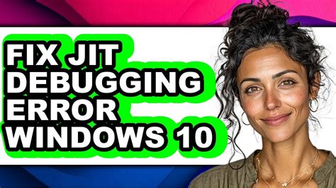 How To Fix Jit Debugging Error Windows 10 Easy Method Youtube