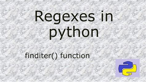Regexes In Python Finditer Function Youtube