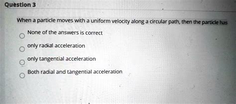 solved question 3 when a particle moves with a uniform velocity along