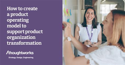 How To Create A Product Operating Model To Support Product Organization Transformation