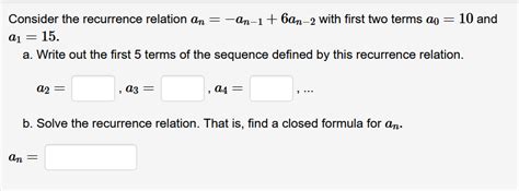 solved find the closed formula for a n consider the