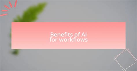 How Ai Helped Me Streamline Workflows Uk