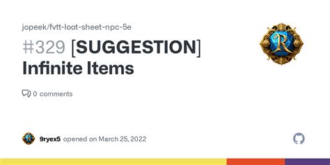 SUGGESTION Infinite Items Issue Jopeek Fvtt Loot Sheet Npc E GitHub