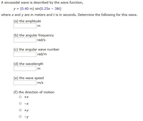 a sinusoidal wave is described by the wave function y 040 m sin025x 38t where x and y are in