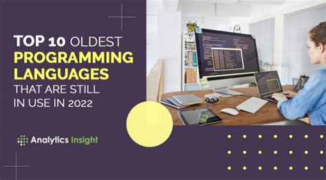 top 10 oldest programming languages that are still in use in 2022 head of technology