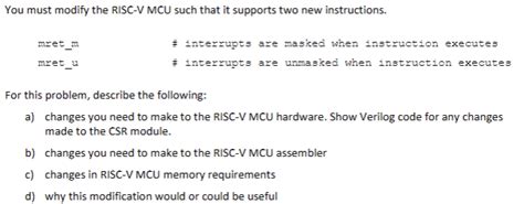 Solved You Must Modify The Risc V Mcu Such That It Supports
