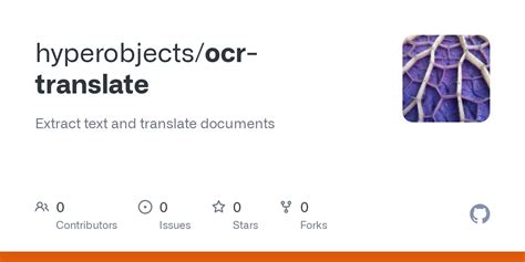 Github Hyperobjects Ocr Translate Extract Text And Translate Documents