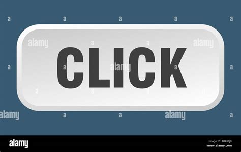 Click Button Click Square 3d Push Button Stock Vector Image And Art Alamy