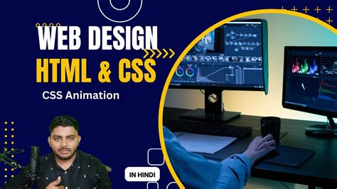 Website Designing Html5 Basic To Advance In Hindi Css Animation Part 12 Youtube