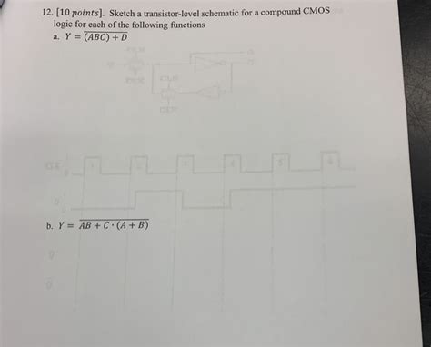 Solved 12 10 Points Sketch A Transistor Level Schematic Chegg Com