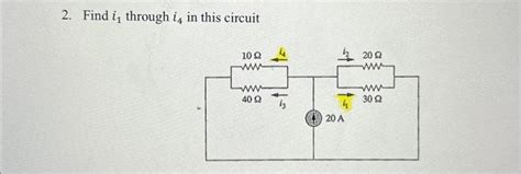 Solved 2 Find I1 Through I4 In This Circuit Chegg Com