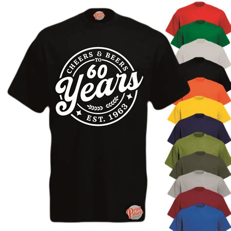 Cheers And Beers 60 Years T Shirt Birthday Themed Tee High Quality