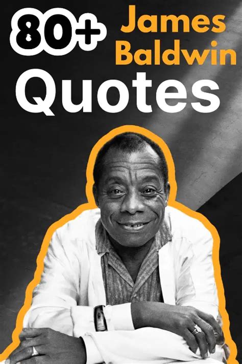 80 James Baldwin Quotes Hilarious And Thought Provoking Riddle Joy