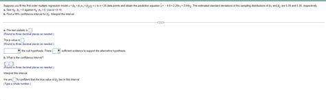 Solved a Test H0 β1 0 against Ha β1 0 Use α 0 10 b Find Chegg com