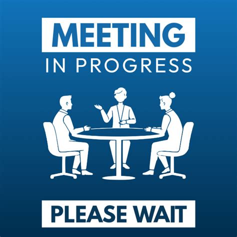 Meeting In Progress Sign Template Postermywall