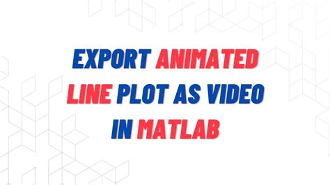 Matlab Animated Line Plots Export As A Video Youtube