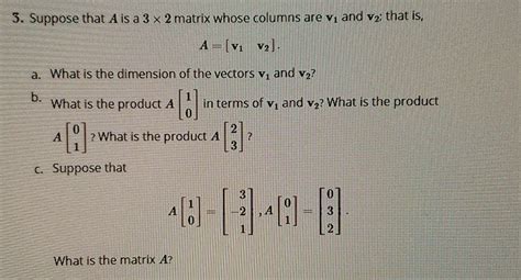 solved 3 suppose that a is a 3 x 2 matrix whose columns are