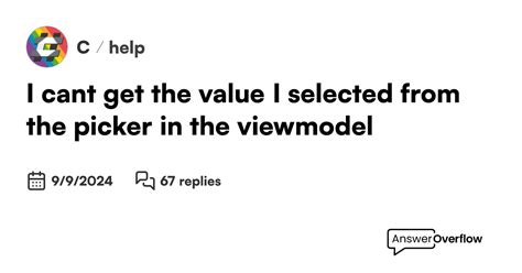 I Cant Get The Value I Selected From The Picker In The Viewmodel C