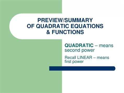 PPT PREVIEW SUMMARY OF QUADRATIC EQUATIONS FUNCTIONS PowerPoint Presentation ID