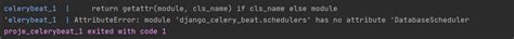 docker attribute error in celerybeat due to databasesceduler stack overflow