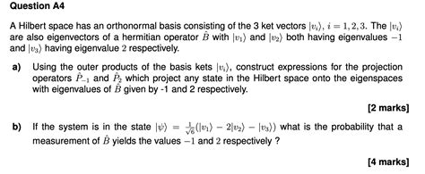 Solved Question A A Hilbert Space Has An Orthonormal Basis Chegg