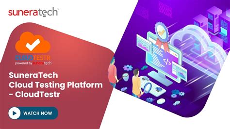 Suneratech Cloud Testing Platform Cloudtestr Youtube