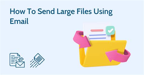 The Ultimate Guide To Email File Sharing