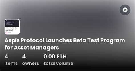 Aspis Protocol Launches Beta Test Program For Asset Managers Collection Opensea