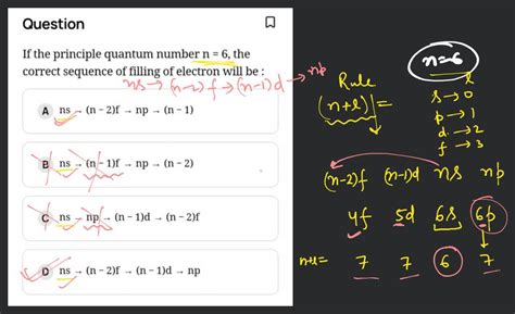Questionif The Principle Quantum Number N 6 The Correct Sequence Of Fil
