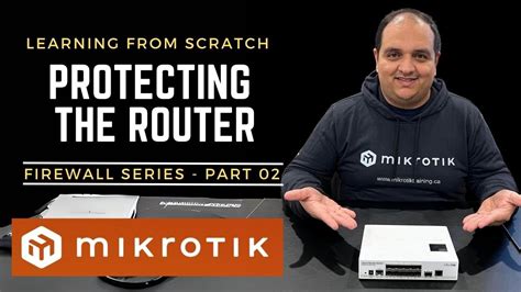 Mikrotik Firewall Protecting The Router Ep 2 Youtube
