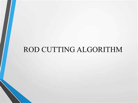 Rod Cutting Algorithm Pptx