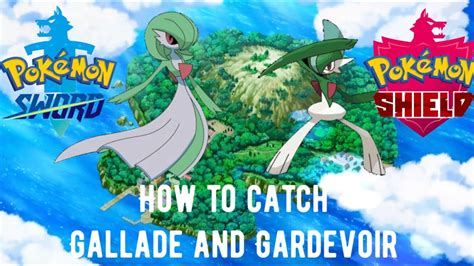 How To Catch Gardevoir And Gallade In Pokemon Sword And Shield Youtube