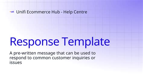 Response Template Unifi Ecommerce Hub Help Centre