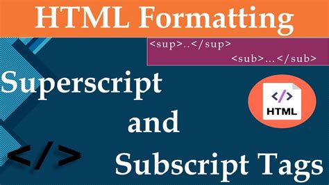 ️⃣📢📣super Script And Sub Script Tags In Html Super And Sub Scripts