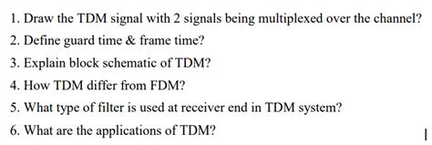 solved 1 draw the tdm signal with 2 signals being
