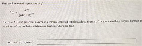 [answered] Find The Horizontal Asymptotes Of F F T 711 3 6412 8 1 6 Let Kunduz