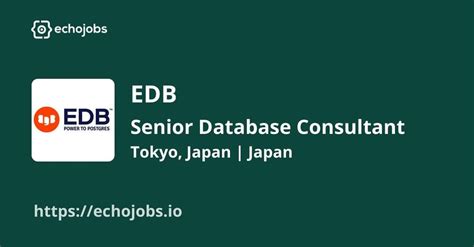 Edb Is Hiring Senior Database Consultant Postgresoracle Tokyo