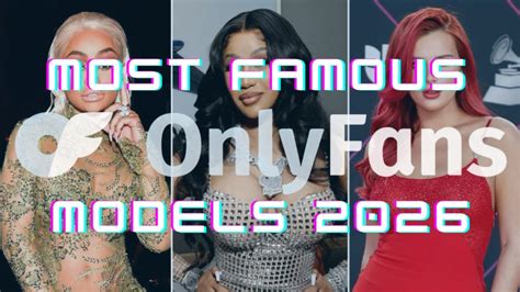 Most Famous Onlyfans Models Dominating 2026