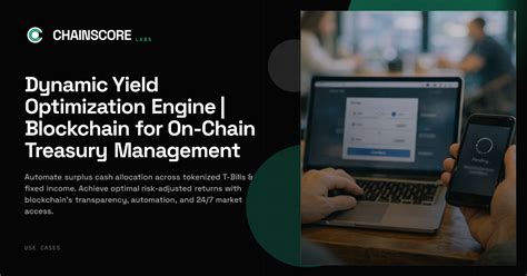 Dynamic Yield Optimization Engine Blockchain For On Chain Treasury