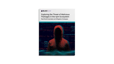 malicious npm packages how to protect your code black duck