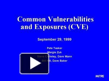 Common Vulnerabilities And Exposures CVE Presentation Free To View