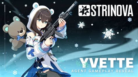 Strinova Superstring Agent Gameplay Reveal Yvette Strinova Youtube