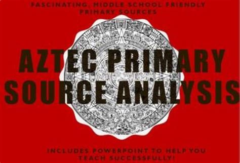 Aztec Primary Source Analysis By Apple Pie Resources Tpt