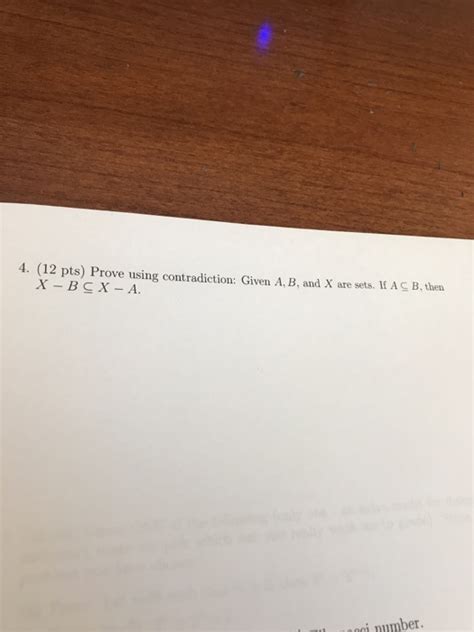 Solved 4 12 Pts Prove Using Contradiction Given A B Chegg Com