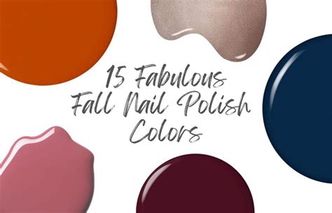 Fabulous Fall Nail Polish Colors You Need To Try Stars Anchor
