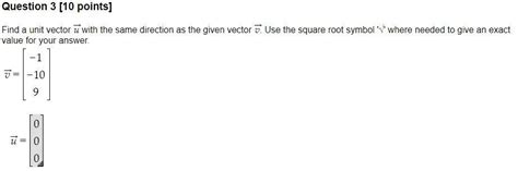 solved question 3 [10 points] find a unit vector ū with the