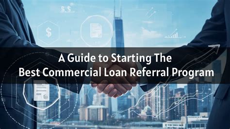 Best Commercial Loan Referral Program