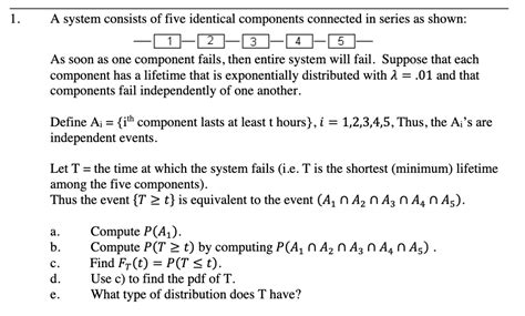 solved 1 a system consists of five identical components