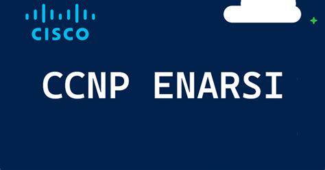 Академия Cisco — курс Ccnp Enterprise Enarsi